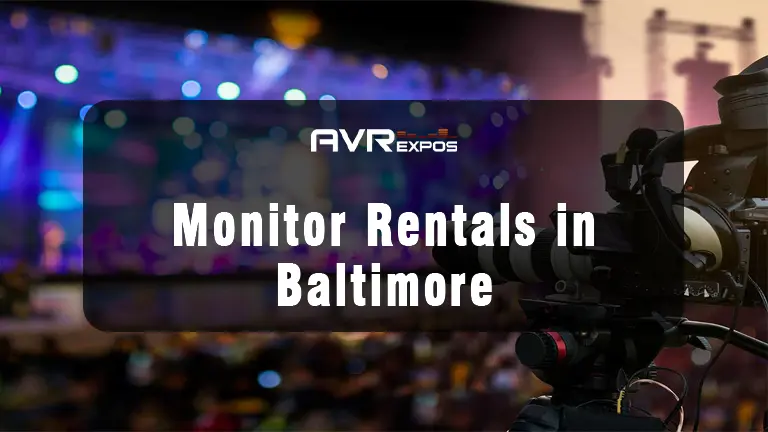Monitor Rentals in Baltimore - AVR Expos