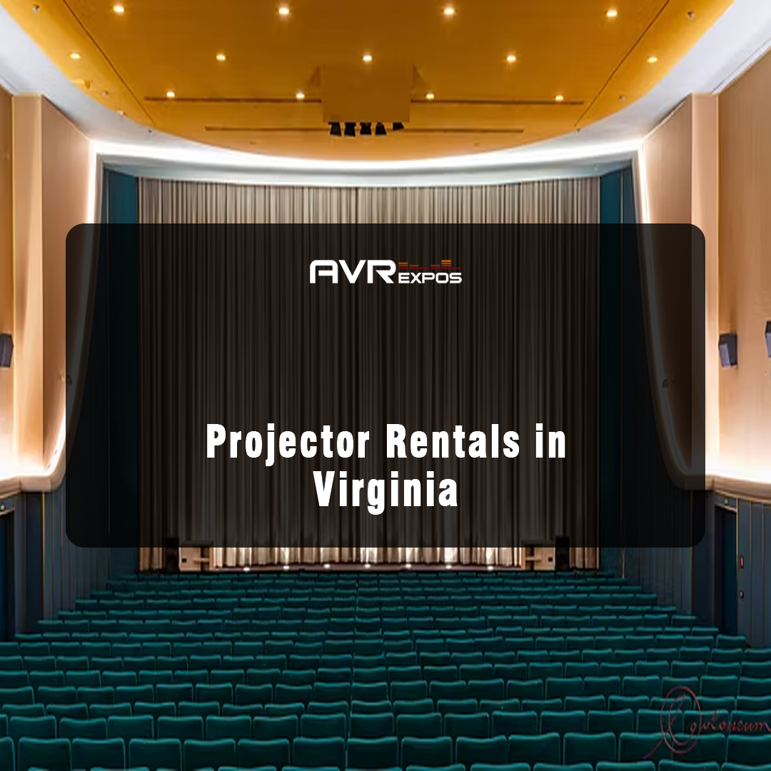 Projector Rentals in Virginia - AVR Expos